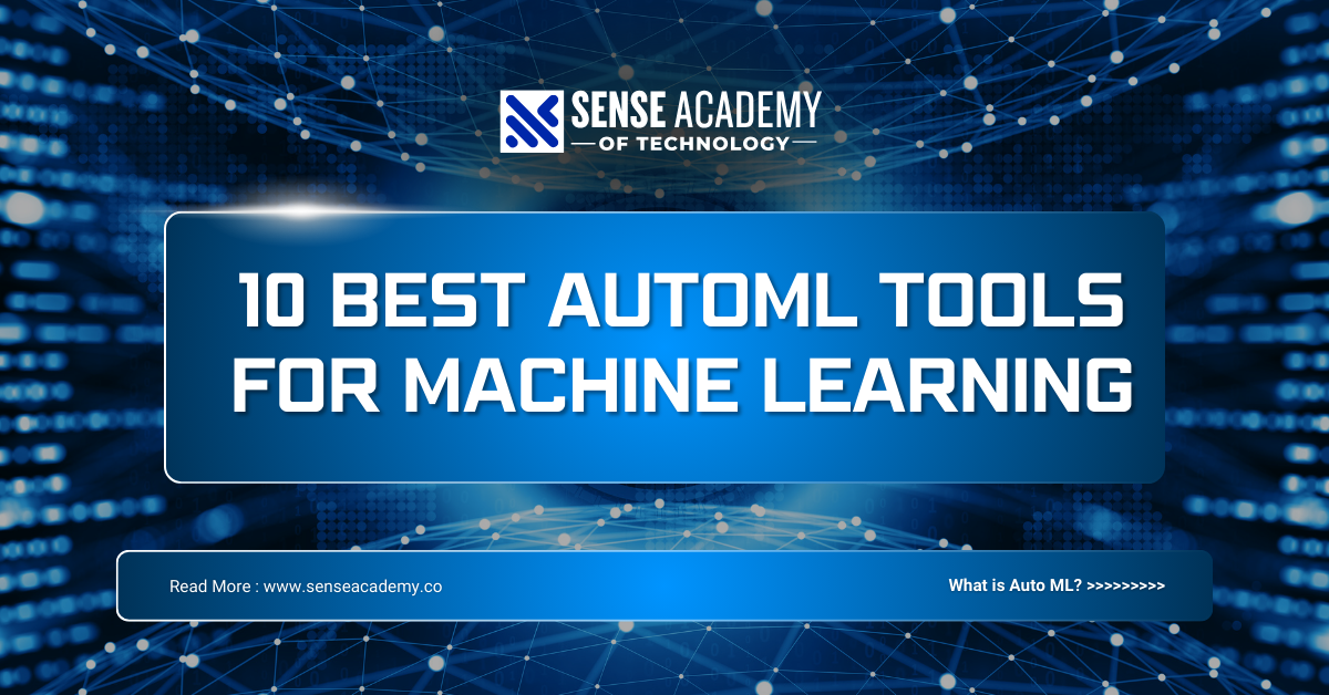 10 Best AutoML Tools: For Machine Learning - Senseacademy
