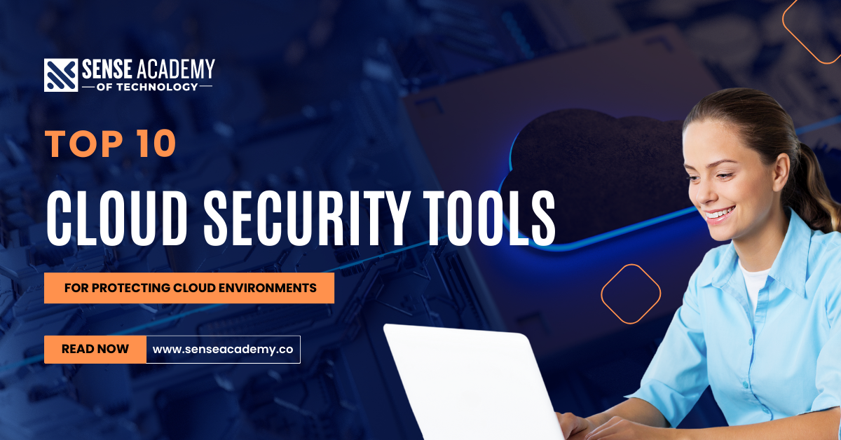 Top 10 Cloud Security Tools for Protecting Cloud Environments ...